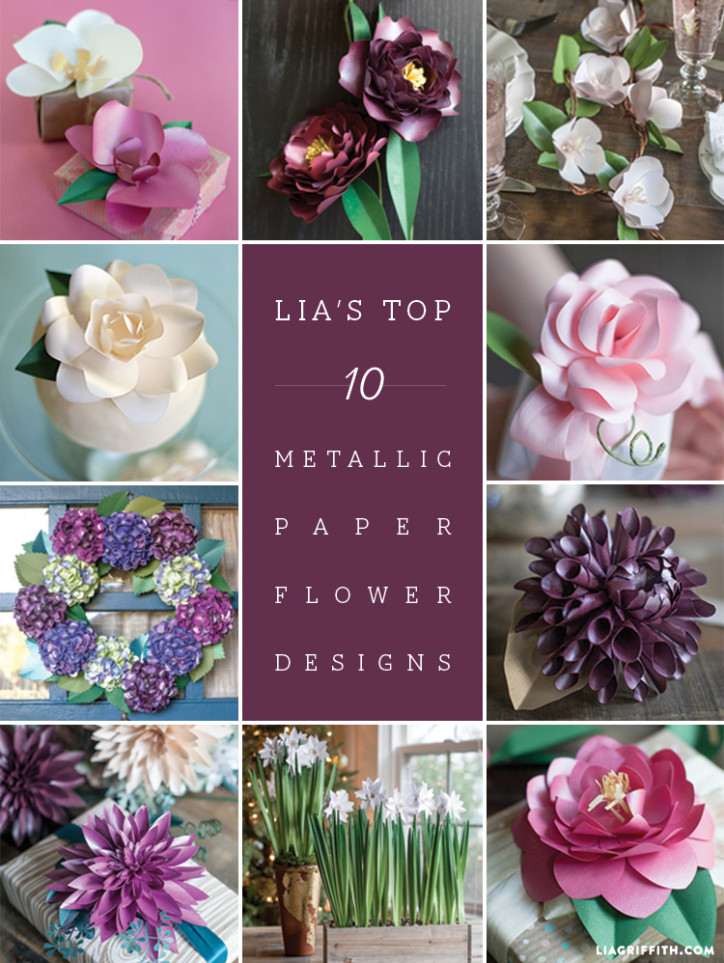My Top 10 Paper Flowers - Lia Griffith
