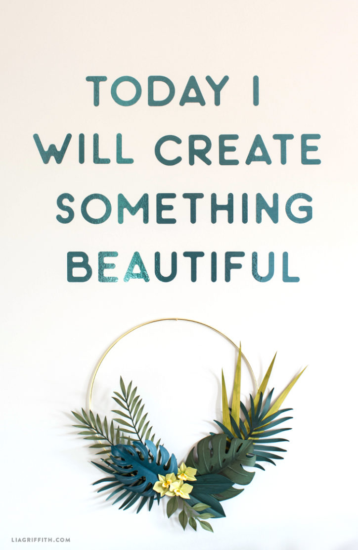 Make This Inspirational Vinyl Wall Decal - Lia Griffith