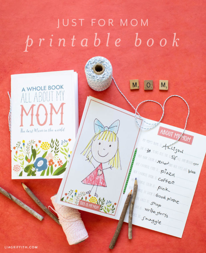All About My Mom: Printable Book for Mother's Day - Lia Griffith