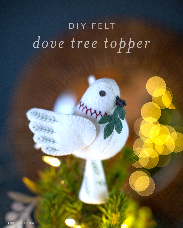 Felt Dove Tree Topper Template & Tutorial - Lia Griffith
