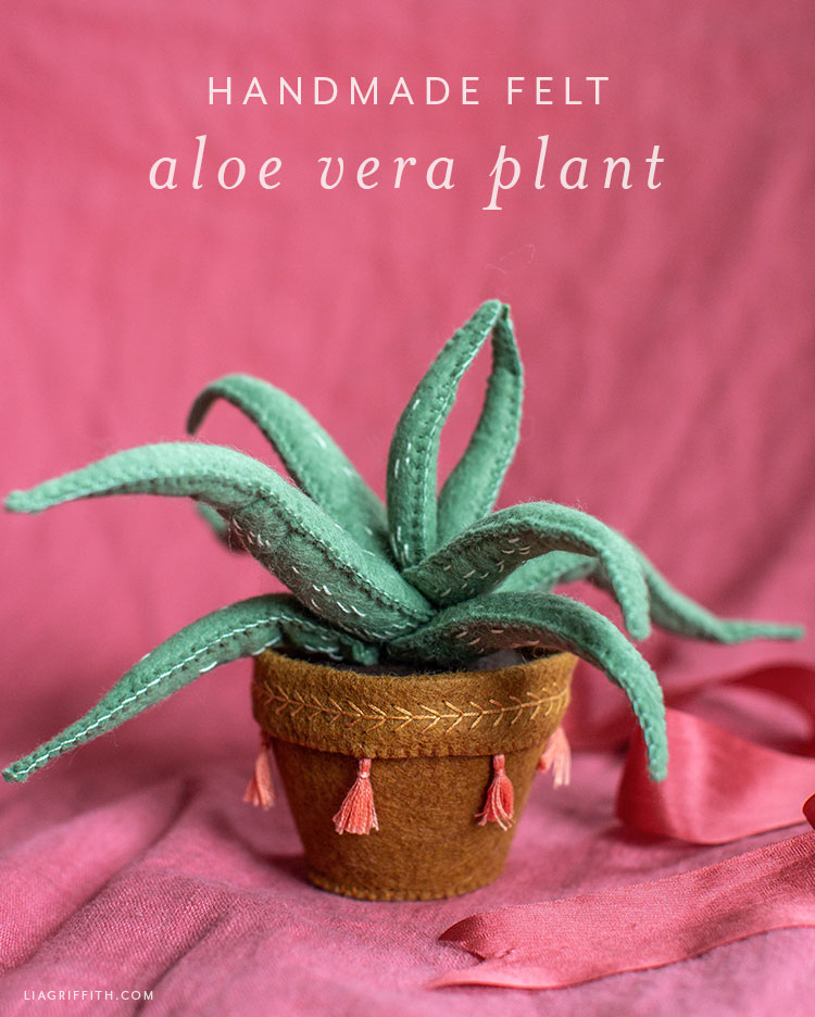 How to Make a Felt Aloe Vera Plant & Felt Pot - Lia Griffith