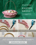DIY Macrame Easter Basket with Painted Eggs - Lia Griffith
