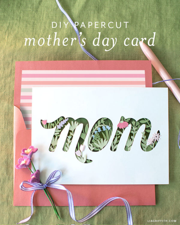 Make Your Mom Smile with this DIY Mother's Day Card - Lia Griffith