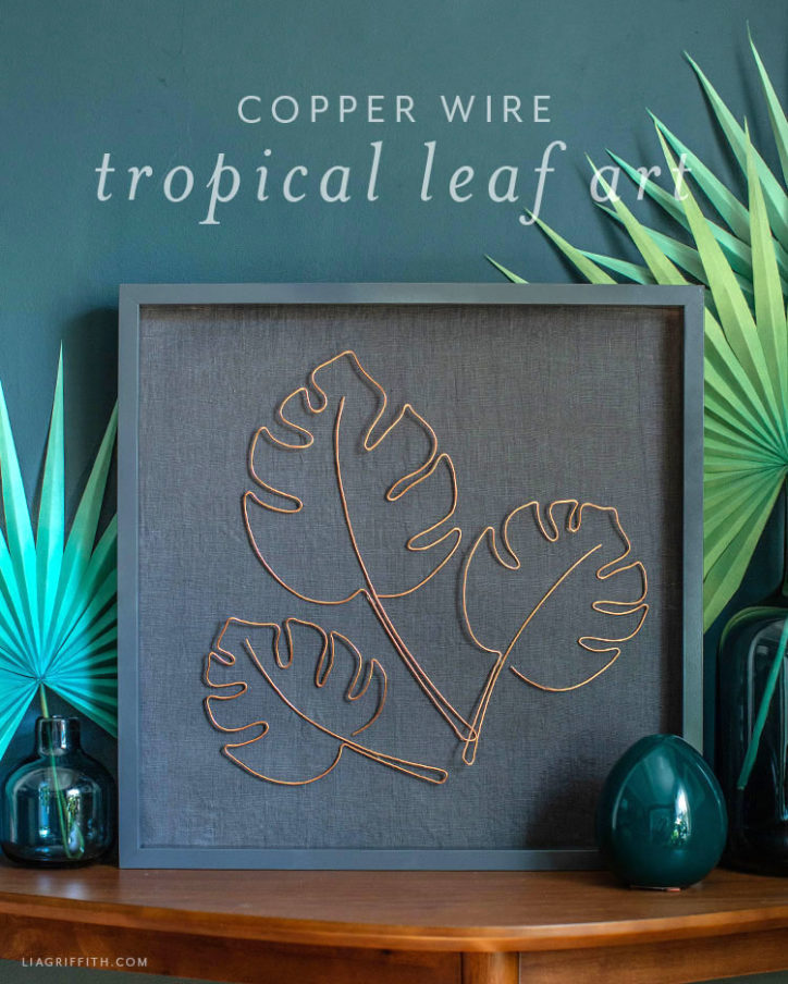 Video Tutorial: Copper Wire Monstera Leaves - Lia Griffith