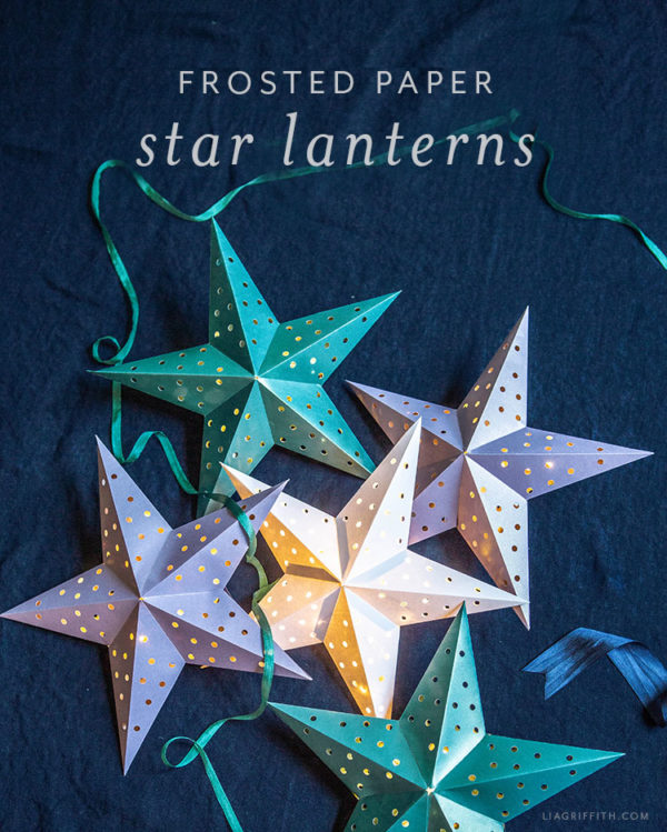 Frosted Paper Star Lanterns Template & Tutorial - Lia Griffith