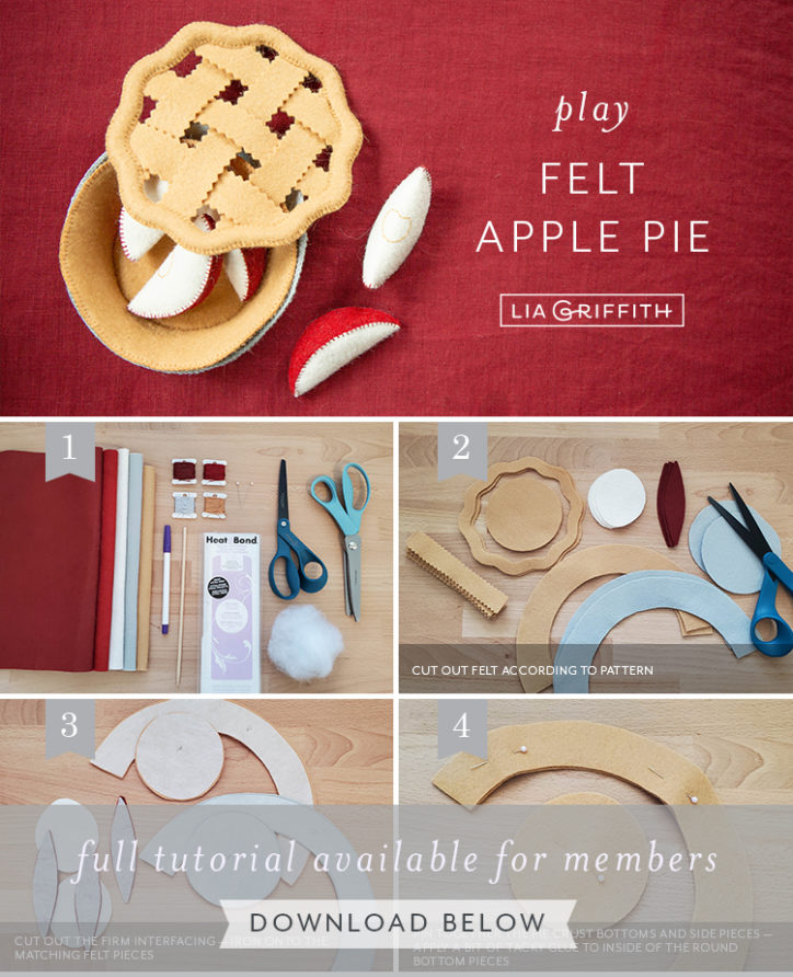Felt Apple Pie Pattern & Step-by-Step Tutorial - Lia Griffith