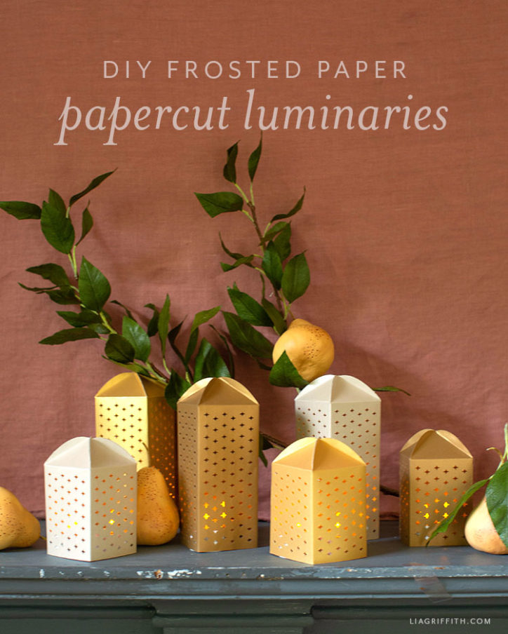 Papercut Luminaries for Your Mantel or Table - Lia Griffith