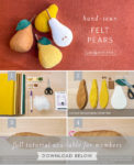 Felt Pears DIY Pattern and Tutorial - Lia Griffith