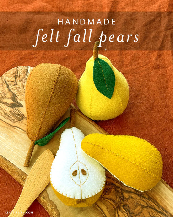Felt Pears DIY Pattern and Tutorial - Lia Griffith