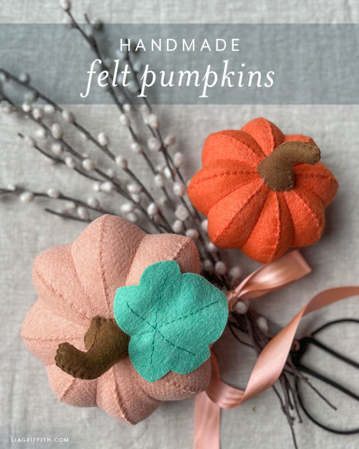 Felt Pumpkins DIY Pattern & Tutorial - Lia Griffith