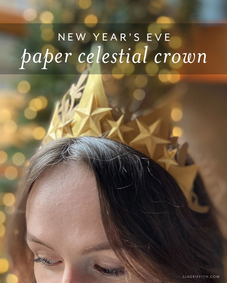 Paper Celestial Crown for New Year's Eve - Lia Griffith