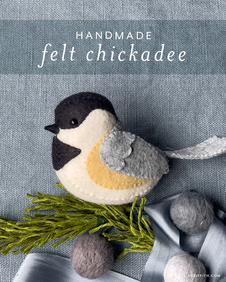 Felt Chickadee Stuffie Pattern & Tutorial - Lia Griffith