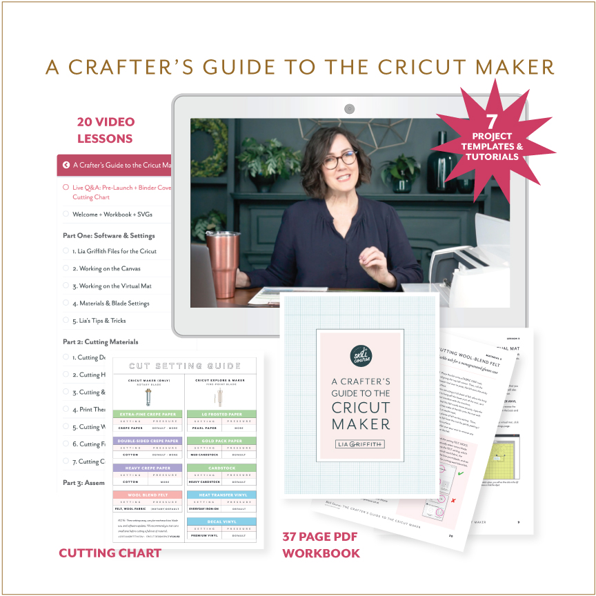 Lia Griffith | A Crafter’s Guide to the Cricut Maker