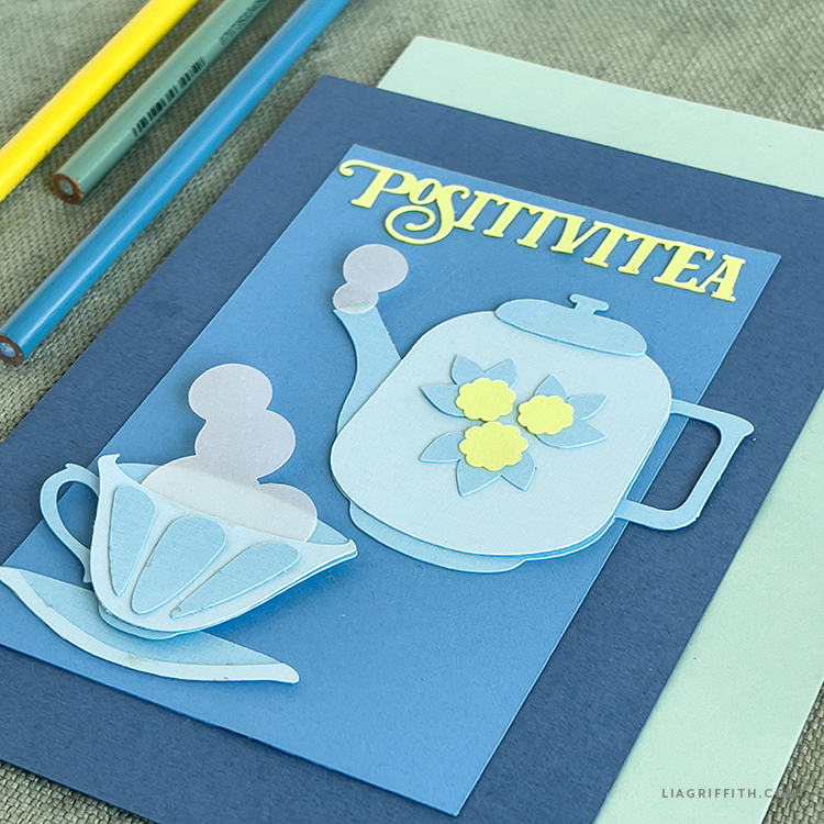 Positivi-Tea Papercut Card - Lia Griffith
