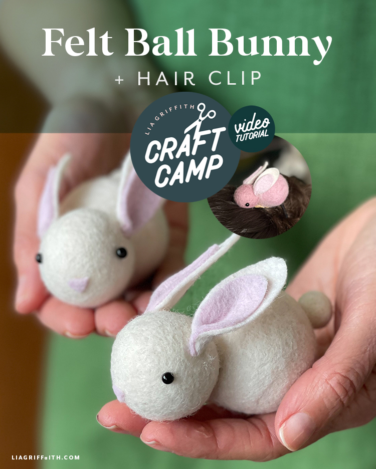 Felt Ball Bunnies DIY Template & Video Tutorial - Lia Griffith