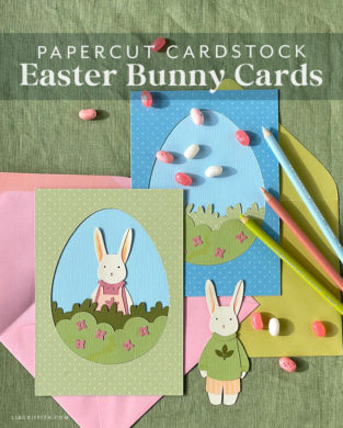 Papercut Bunny Card Template & Tutorial - Lia Griffith