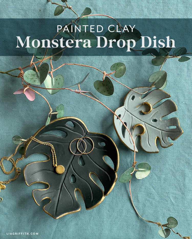 Monstera Drop Dish DIY Template & Tutorial - Lia Griffith