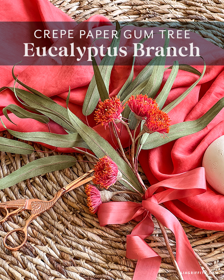 Crepe Eucalyptus Gum Tree Branch - Member Make Workshop - Lia Griffith