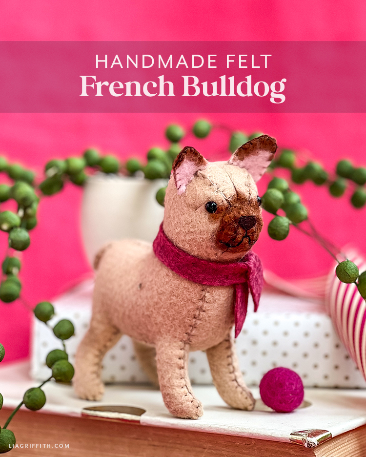 Felt French Bulldog - Lia Griffith