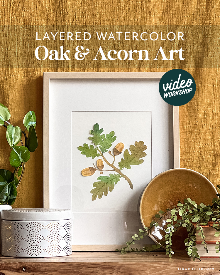 VIDEO: Layered Watercolor Oak & Acorn Art - Lia Griffith