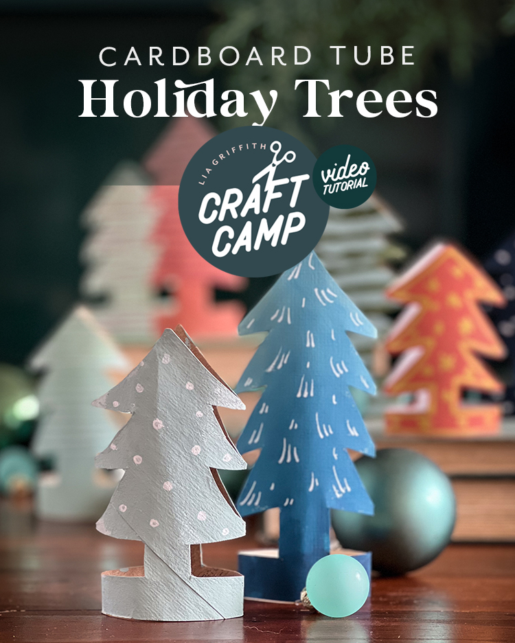 VIDEO: Cardboard Tube Holiday Trees - Lia Griffith
