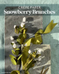 Crepe Paper Snowberry Branches - Lia Griffith